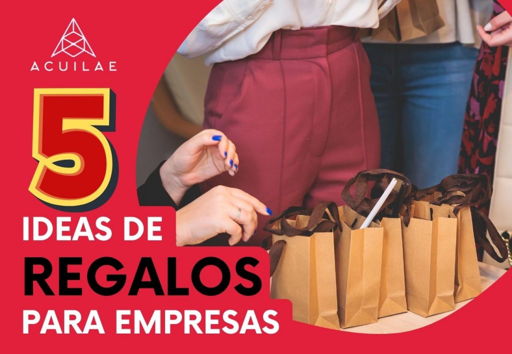 5 Ideas de Regalos originales para empresas y empleados - Blog Acuilae